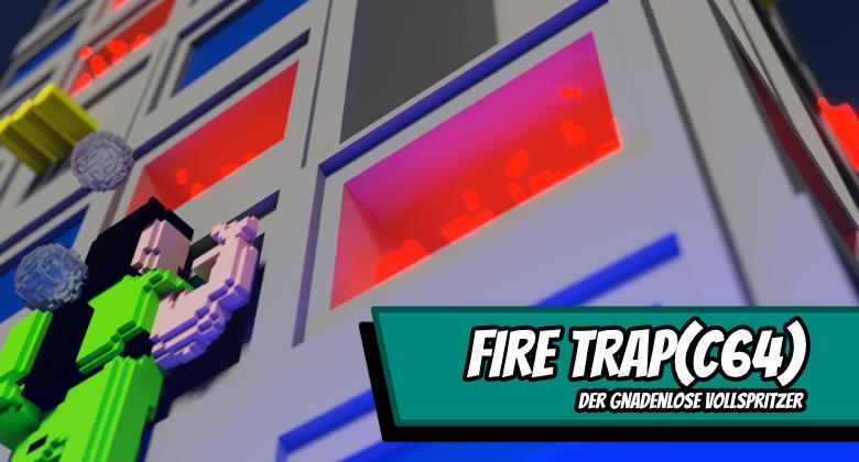 FireTrap - Der gandenlose Vollspritzer (C64) - Pixelbeschallung